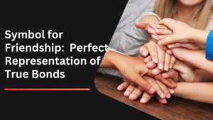 Symbol for Friendship: Discovering the Perfect Representation of True Bonds
